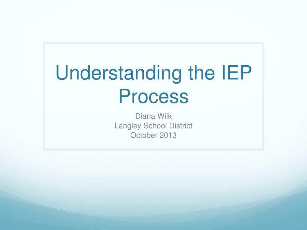 PPT - Understanding the IEP Process PowerPoint Presentation, free ...