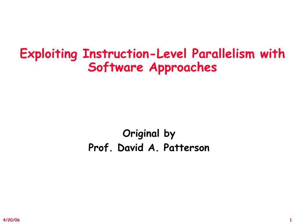 PPT - Exploiting Instruction-Level Parallelism with Software Approaches PowerPoint Presentation ...