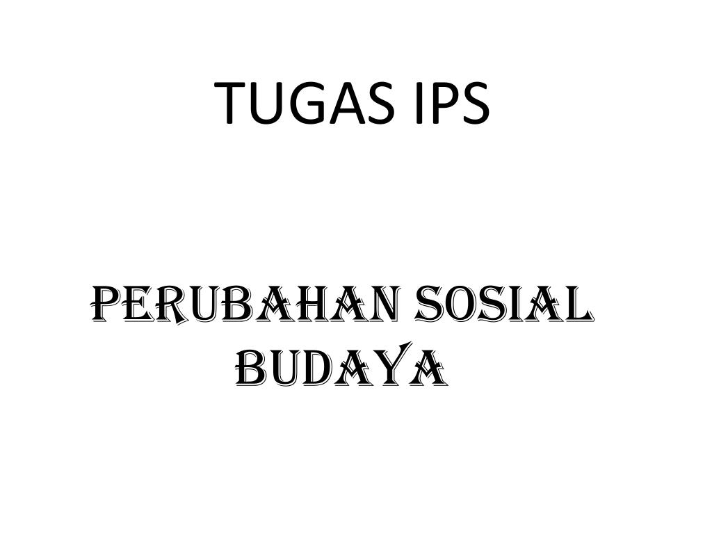 PPT - TUGAS IPS PowerPoint Presentation, free download - ID:5634642