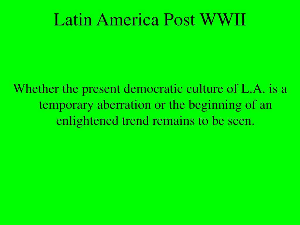 PPT - Latin America Post WWII PowerPoint Presentation, free download ...