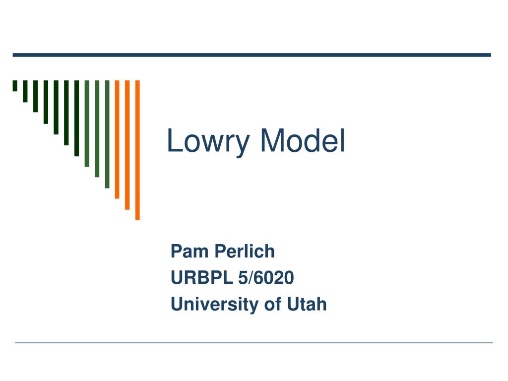 PPT - Lowry Model PowerPoint Presentation, free download - ID:5635560