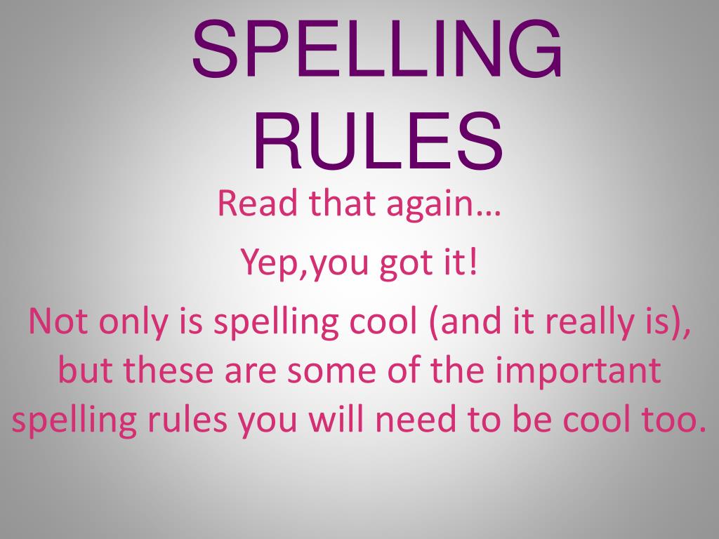 PPT - SPELLING RULES PowerPoint Presentation, free download - ID:5635948