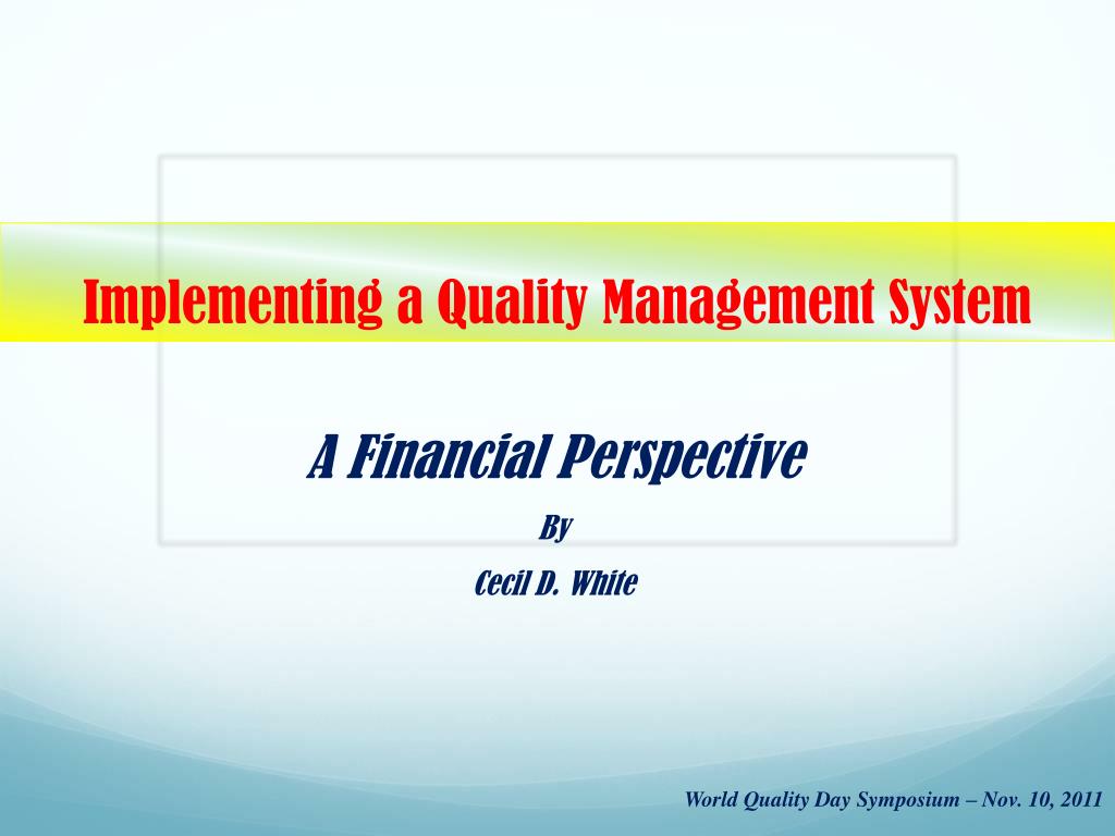 PPT - Implementing a Quality Management System PowerPoint Presentation ...