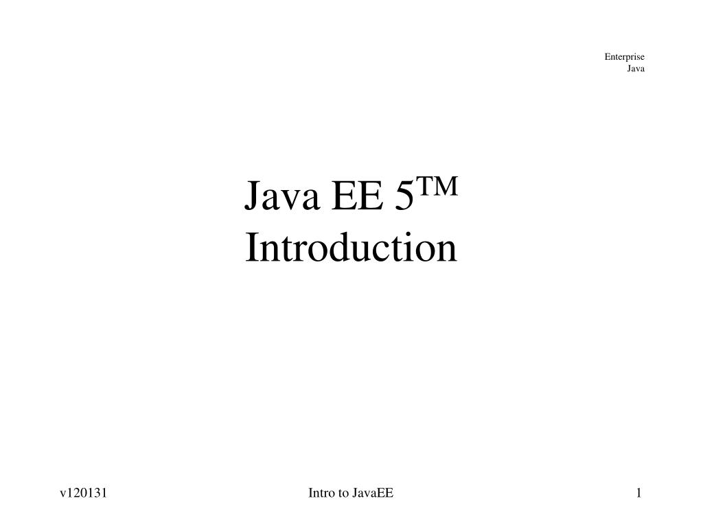 PPT - Exploring Java EE 5 Architecture and Components PowerPoint ...