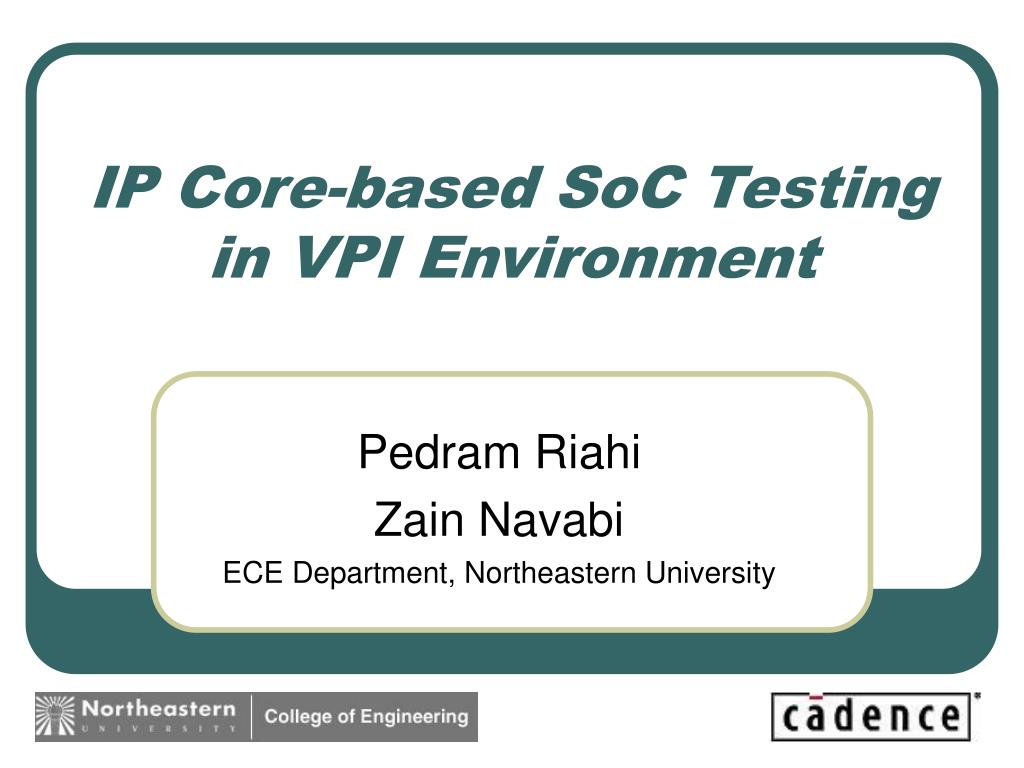 PPT - IP Core-based SoC Testing in VPI Environment PowerPoint ...