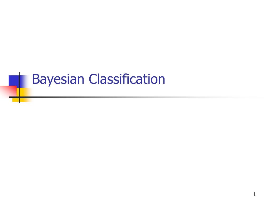 PPT - Bayesian Classification PowerPoint Presentation, free download ...