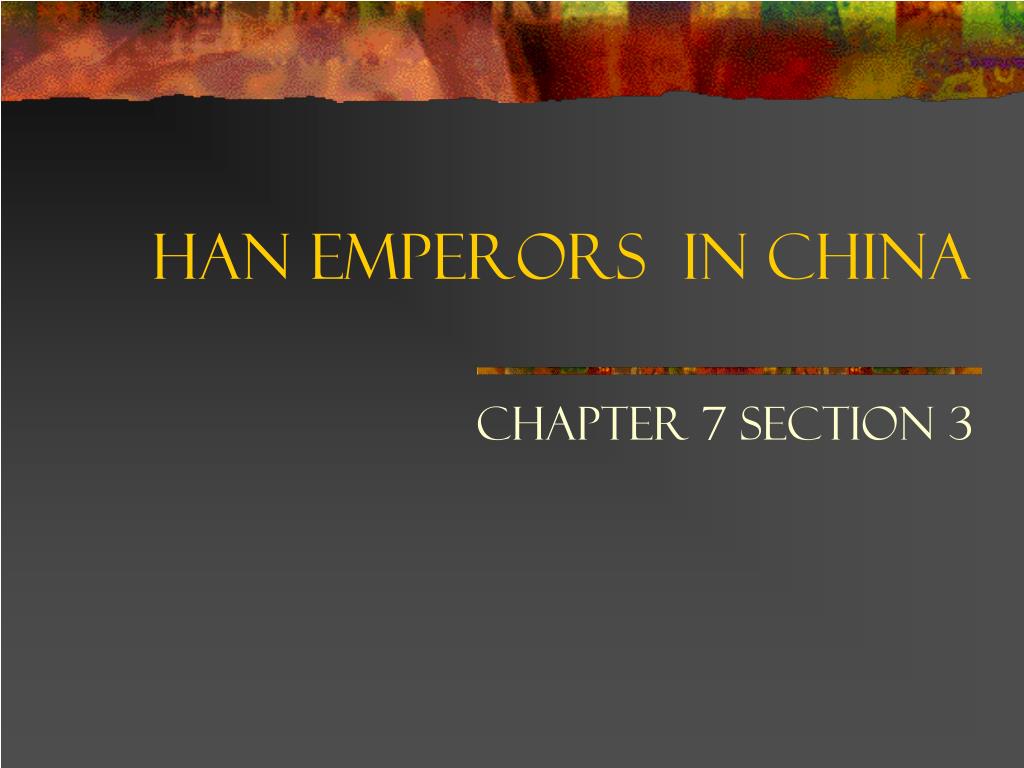 PPT - Han Emperors in China PowerPoint Presentation, free download - ID ...