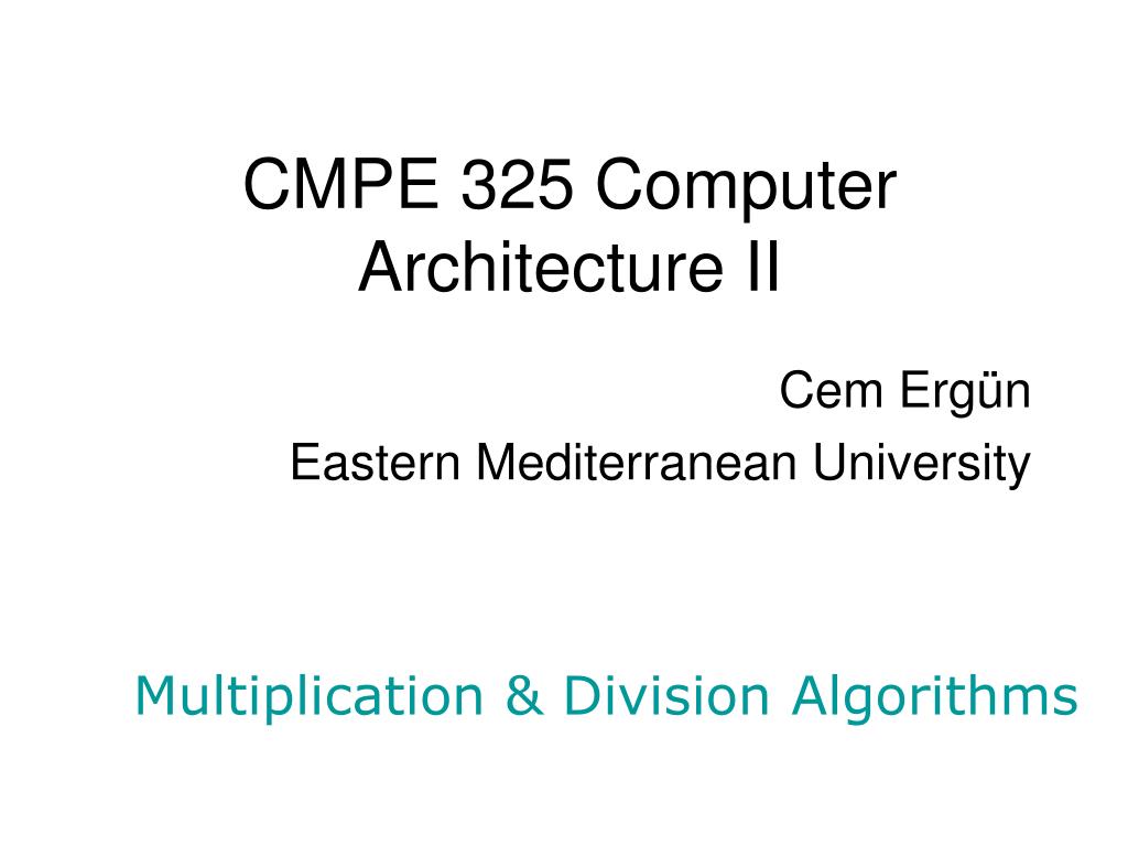 PPT - CMPE 3 2 5 Computer Architecture II PowerPoint Presentation, free ...