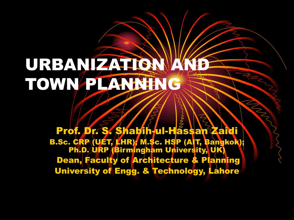 PPT - URBANIZATION AND TOWN PLANNING PowerPoint Presentation, free ...