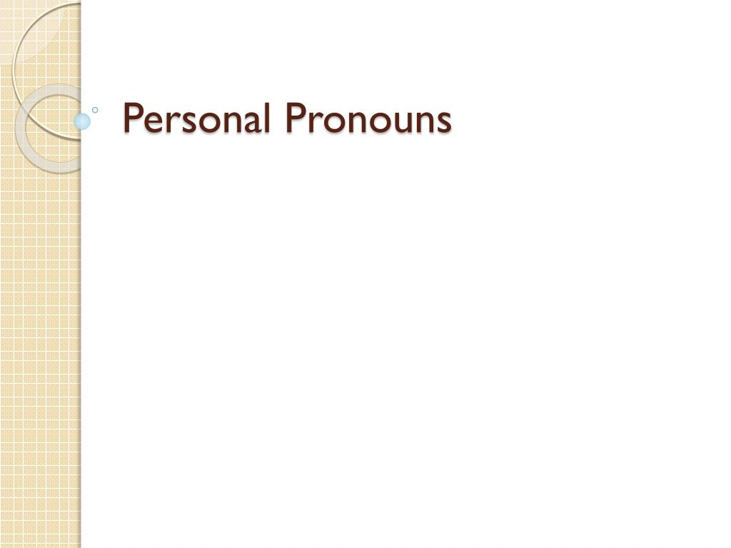 PPT - Personal Pronouns PowerPoint Presentation, free download - ID:5643010