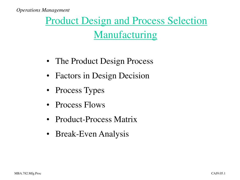 PPT - Operations Management Product Design and Process Selection ...