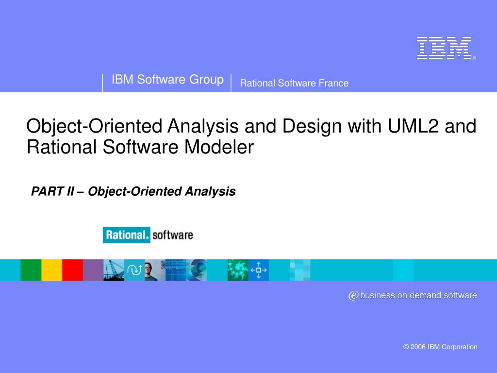 PPT - Object-Oriented Analysis and Design with UML2 and Rational ...