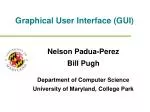 PPT - Designing a Graphical User Interface (GUI) PowerPoint ...