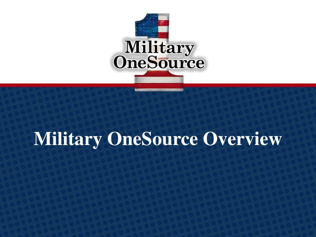PPT - Military OneSource Overview PowerPoint Presentation, free ...