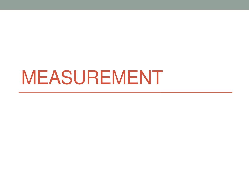 PPT - Measurement PowerPoint Presentation, free download - ID:5646213