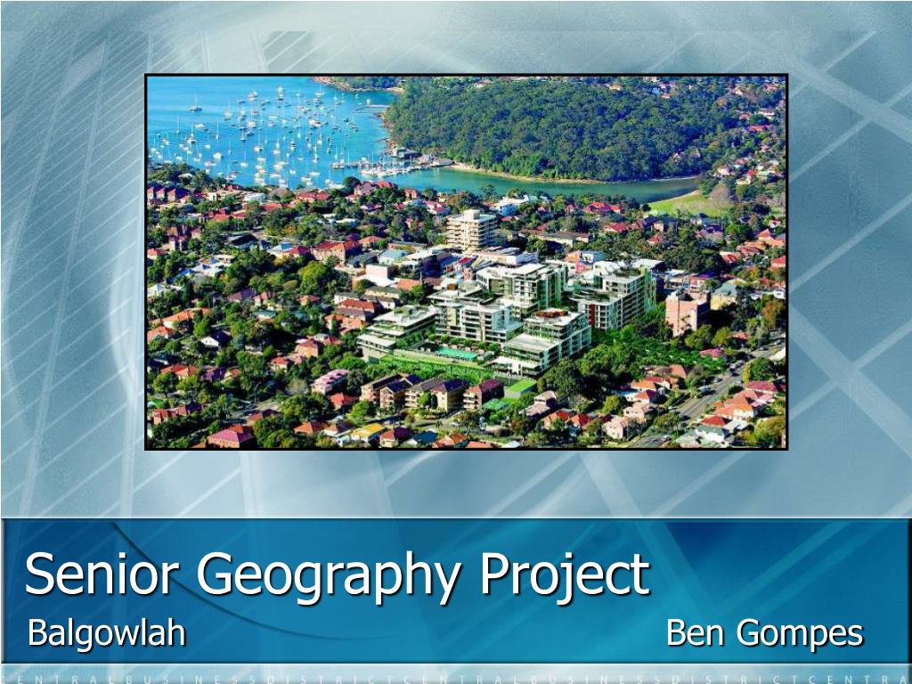 PPT - Senior Geography Project PowerPoint Presentation, free download ...