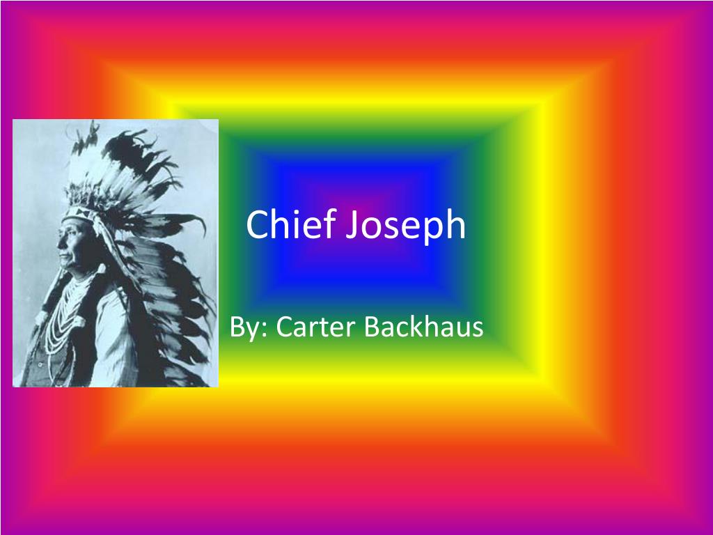 PPT - Chief Joseph PowerPoint Presentation, free download - ID:5647162