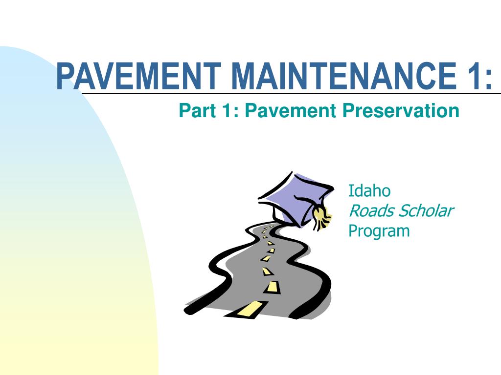PPT - PAVEMENT MAINTENANCE 1: PowerPoint Presentation, free download ...