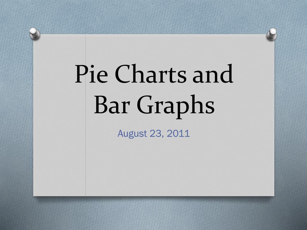 PPT - Pie Charts and Bar Graphs PowerPoint Presentation, free download ...