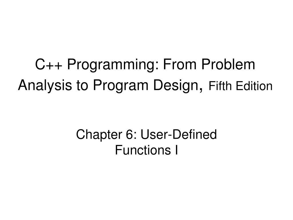 PPT - C++ Programming: From Problem Analysis to Program Design , Fifth Edition PowerPoint ...