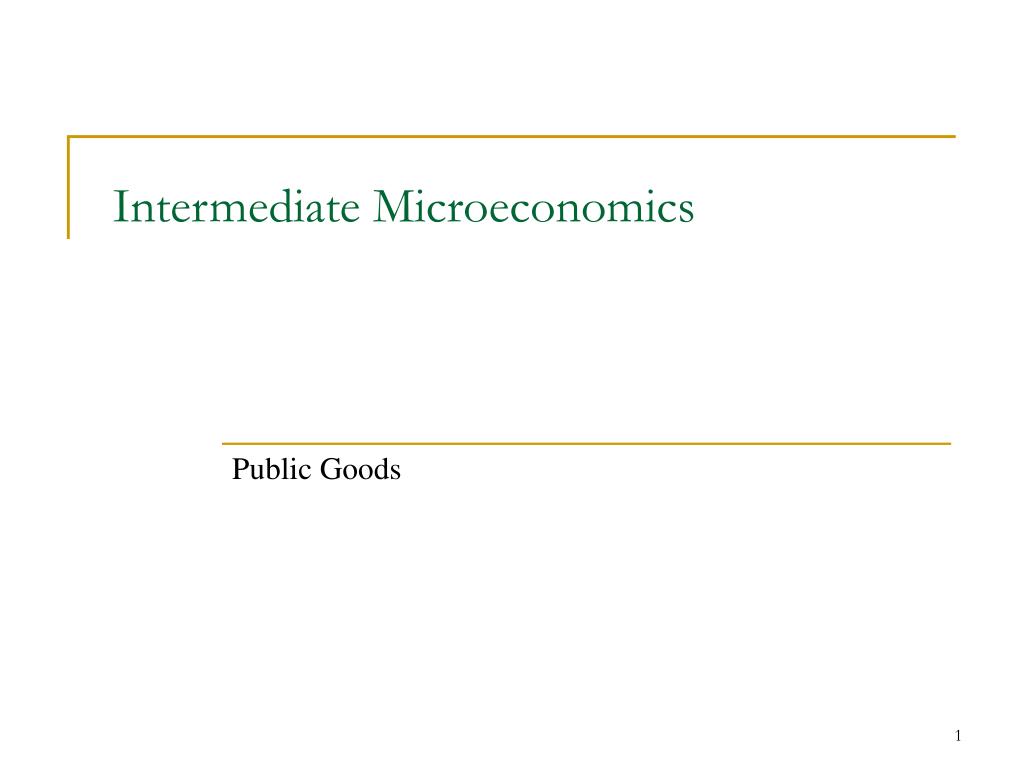 PPT - Intermediate Microeconomics PowerPoint Presentation, free ...
