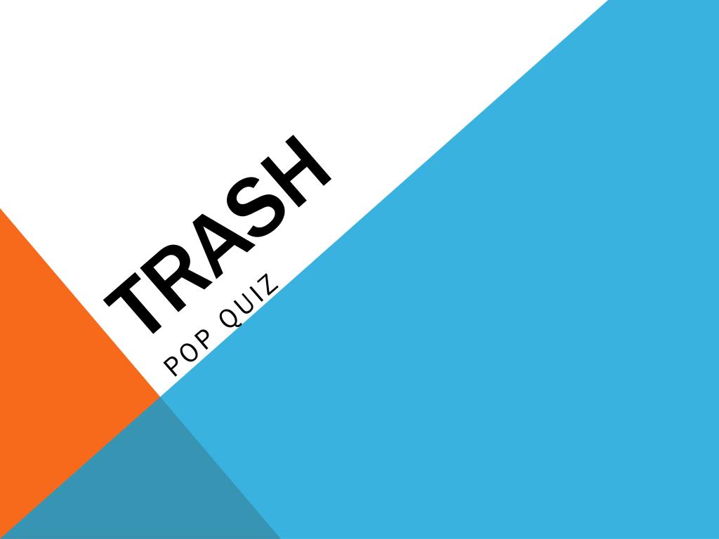 PPT - TRASH PowerPoint Presentation, free download - ID:5651658