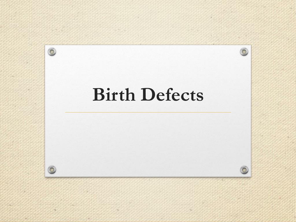 PPT - Birth Defects PowerPoint Presentation, free download - ID:5652272