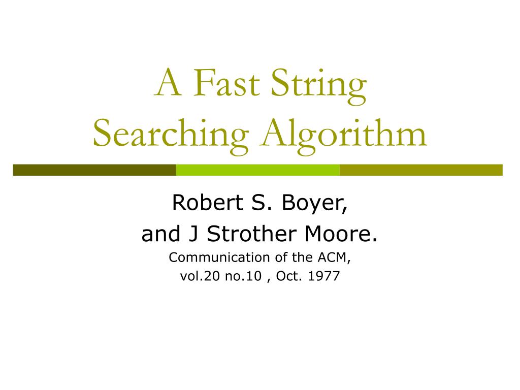 PPT - A Fast String Searching Algorithm PowerPoint Presentation, free download - ID:5654765
