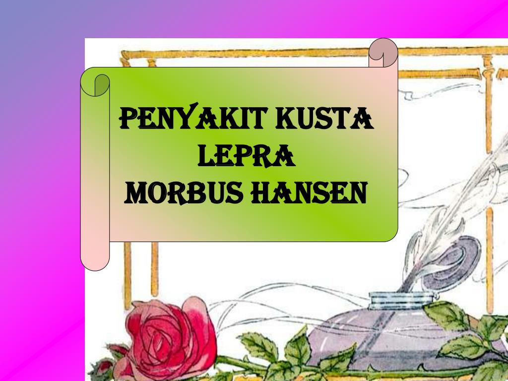 PPT - Penyakit Kusta Lepra Morbus Hansen PowerPoint Presentation, free ...
