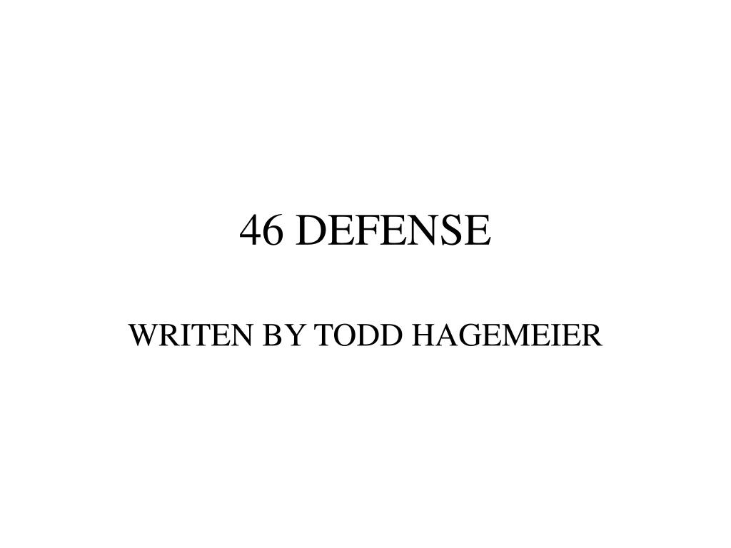 PPT - 46 DEFENSE PowerPoint Presentation, free download - ID:5655442