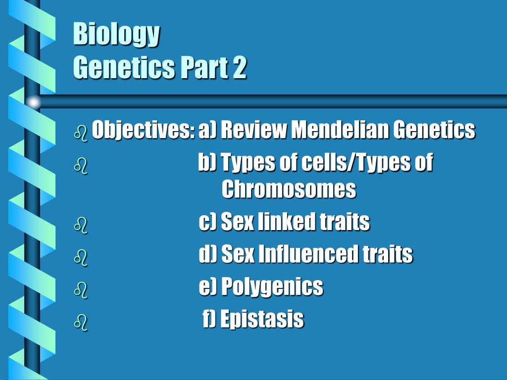 PPT - Biology Genetics Part 2 PowerPoint Presentation, free download ...
