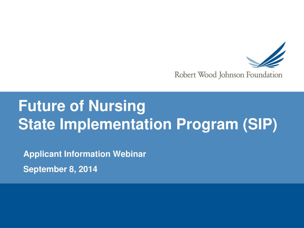 PPT - Future of Nursing State Implementation Program (SIP) PowerPoint ...