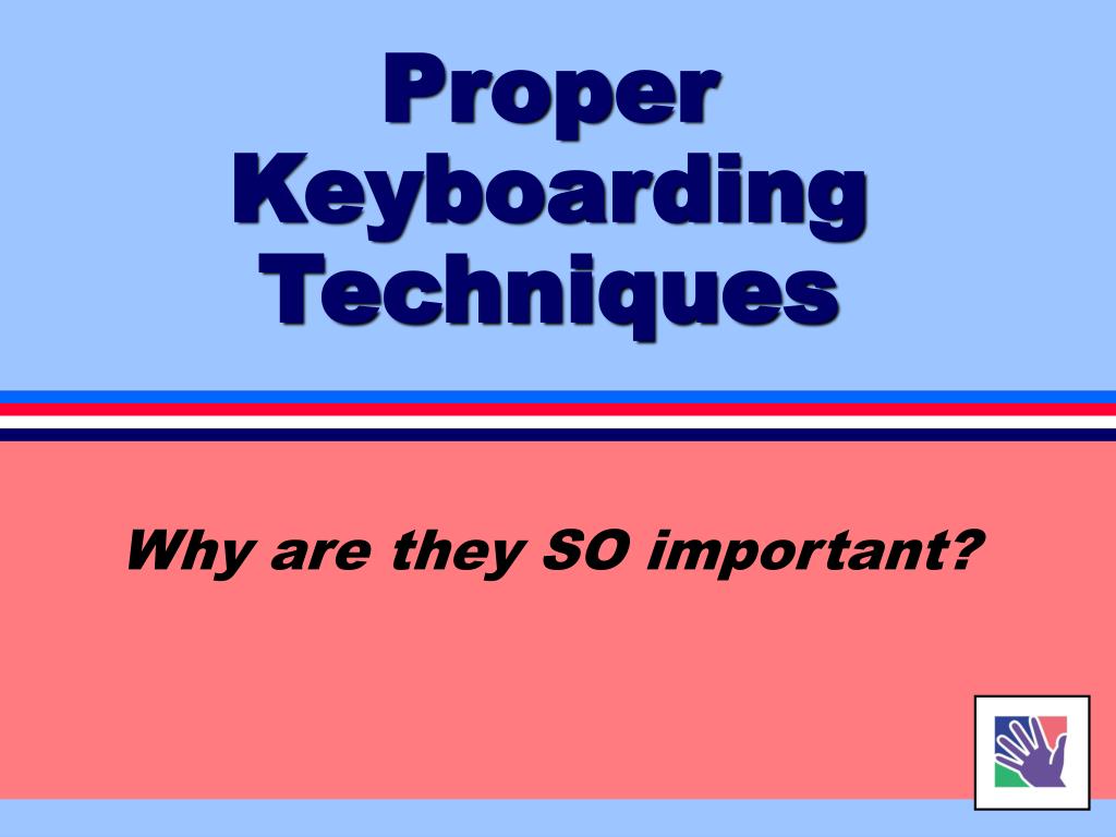 PPT - Proper Keyboarding Techniques PowerPoint Presentation, free ...
