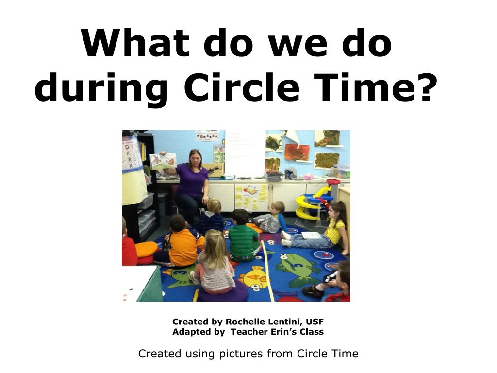 PPT - What do we do during Circle Time? PowerPoint Presentation, free ...