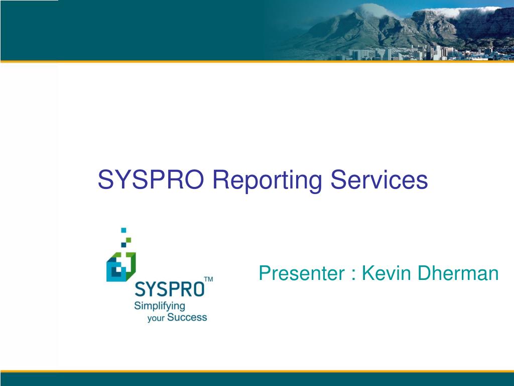 PPT - SYSPRO Reporting Services PowerPoint Presentation, free download ...