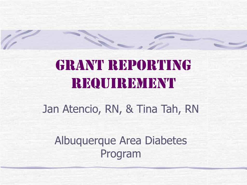 PPT - Grant reporting requirement PowerPoint Presentation, free ...