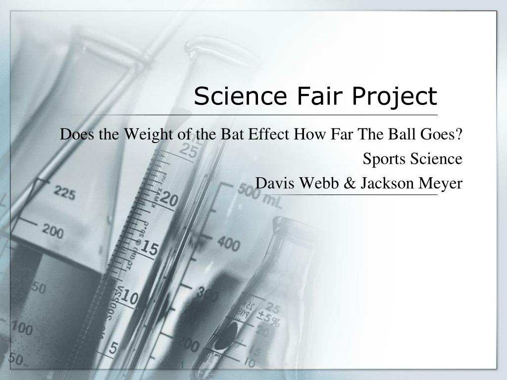PPT - Science Fair Project PowerPoint Presentation, free download - ID ...