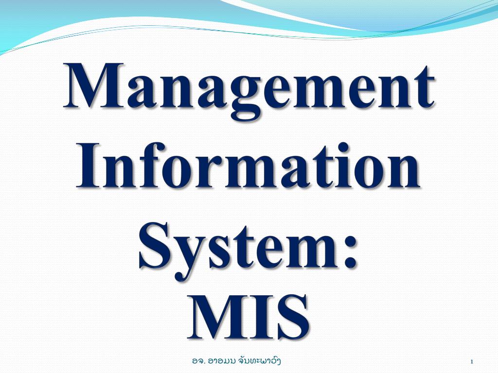 PPT - Management Information System: MIS PowerPoint Presentation, free ...