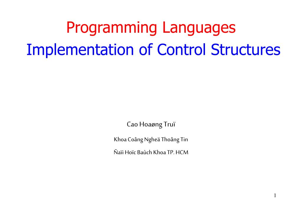 PPT - Programming Languages Implementation of Control Structures ...