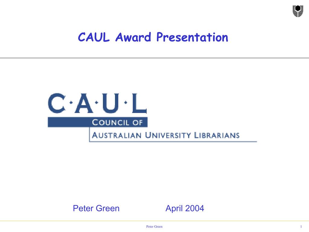 PPT - CAUL Award Presentation PowerPoint Presentation, free download ...