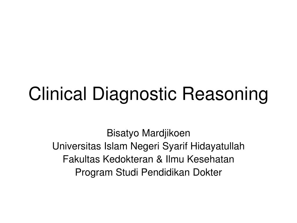 PPT - Clinical Diagnostic Reasoning PowerPoint Presentation, free ...