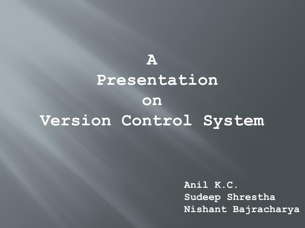 PPT - A Presentation on Version Control System PowerPoint Presentation ...