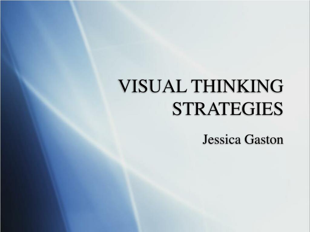PPT - VISUAL THINKING STRATEGIES PowerPoint Presentation, free download ...