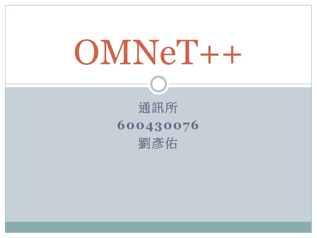 PPT - OMNeT ++ PowerPoint Presentation, free download - ID:5664661