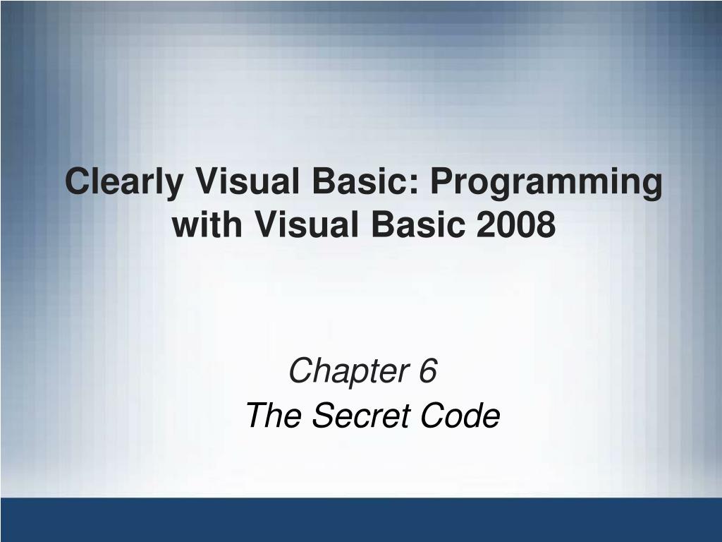 PPT - Clearly Visual Basic: Programming with Visual Basic 2008 ...