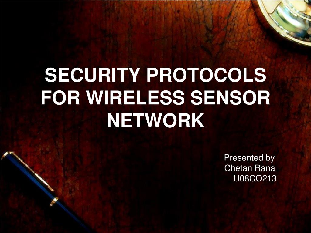 PPT - SECURITY PROTOCOLS FOR WIRELESS SENSOR NETWORK PowerPoint ...