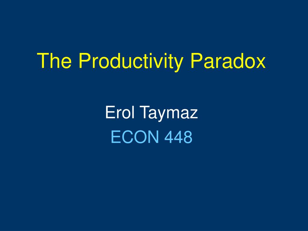 PPT - The Productivity Paradox PowerPoint Presentation, free download ...
