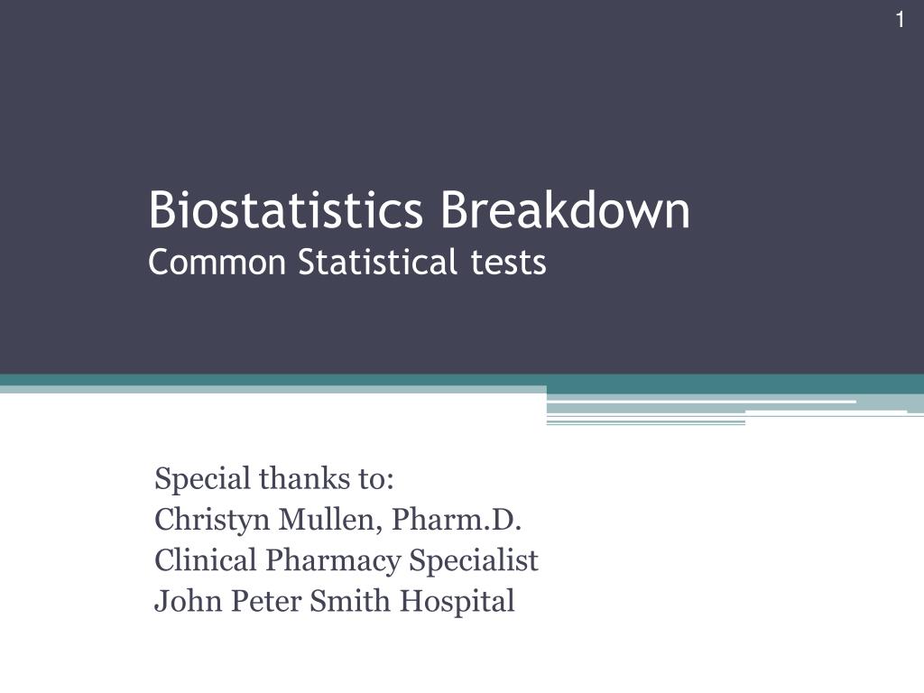 PPT - Biostatistics Breakdown Common Statistical tests PowerPoint ...