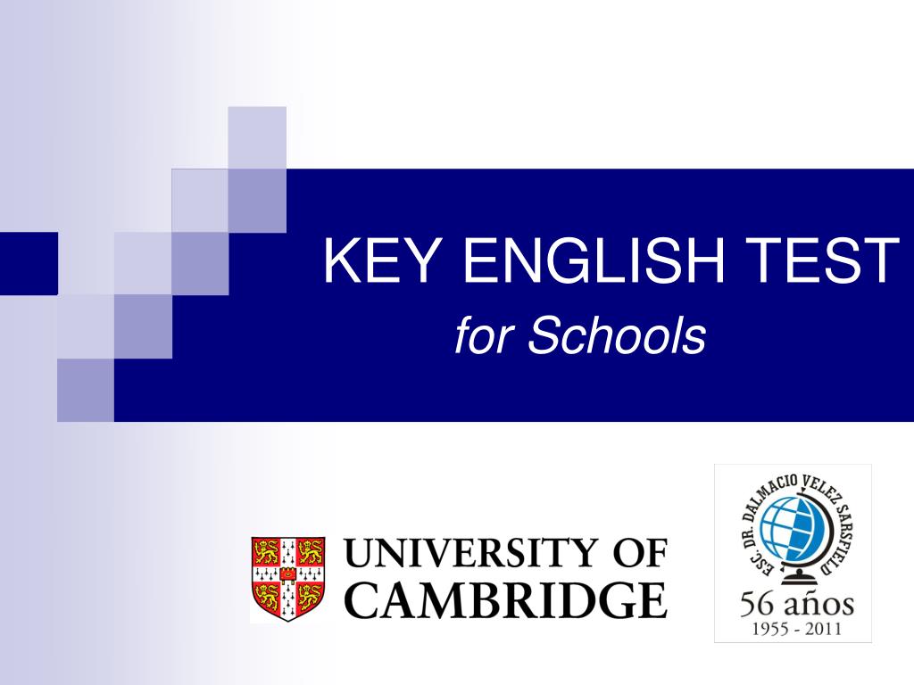 PPT - KEY ENGLISH TEST for Schools PowerPoint Presentation, free ...