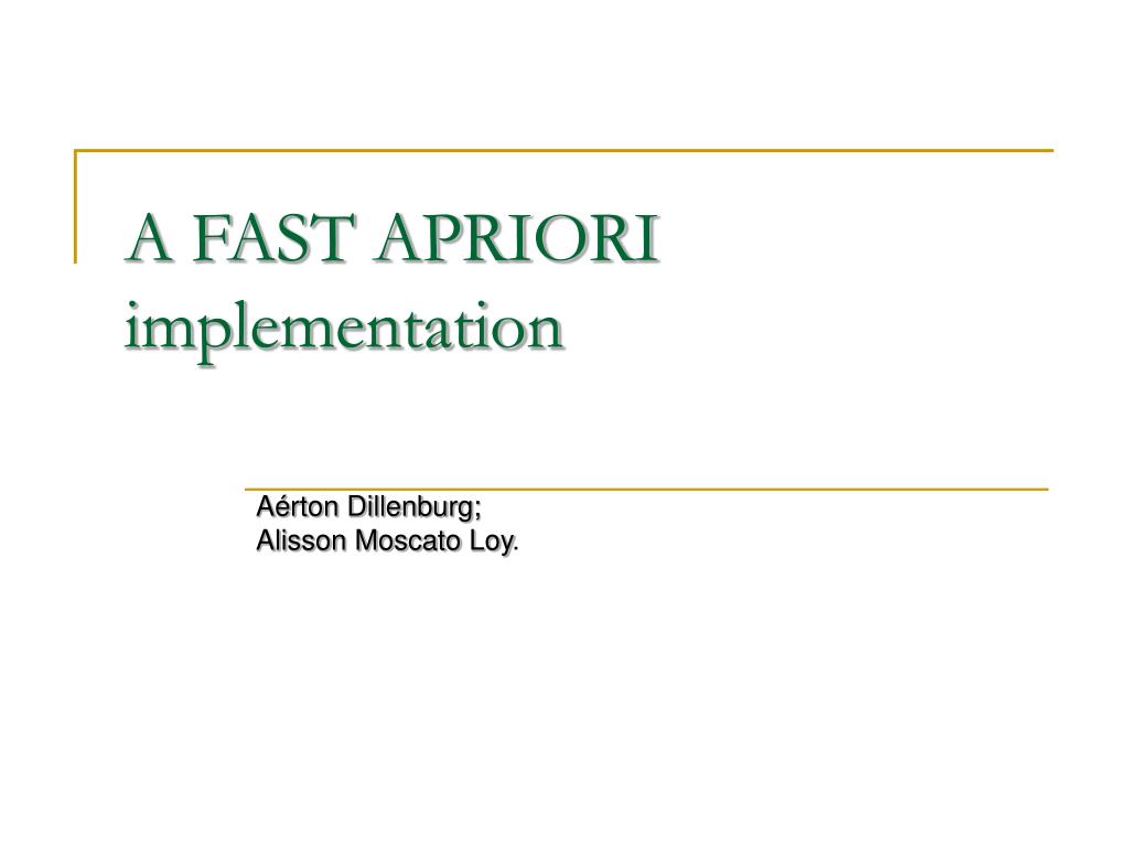 PPT - A FAST APRIORI implementation PowerPoint Presentation, free ...